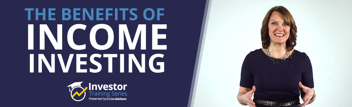 New Training! Income Investing - Snider Advisors
